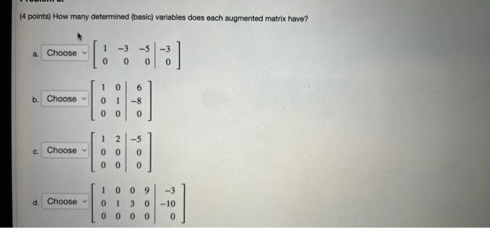 Solved (4 points) How many determined (basic) variables does | Chegg.com