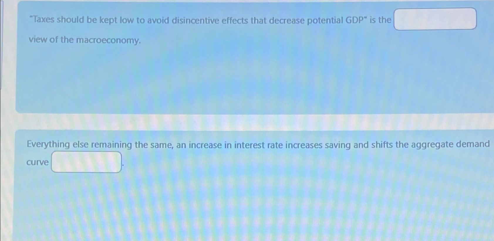 Solved "Taxes should be kept low to avoid disincentive | Chegg.com