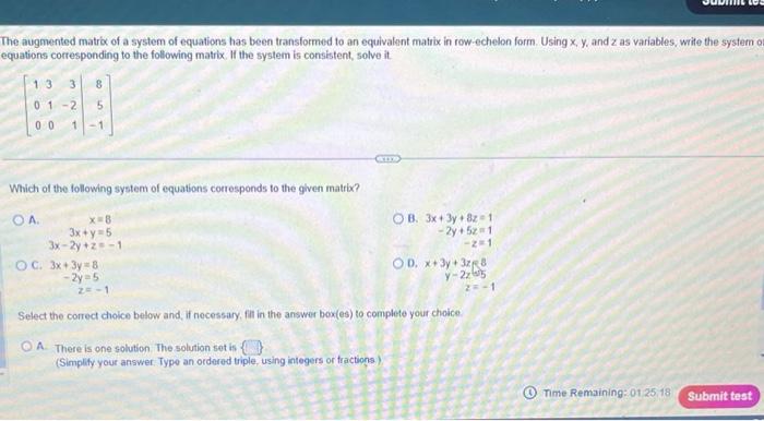 [Solved]: The augmented matrix of a system of equations has