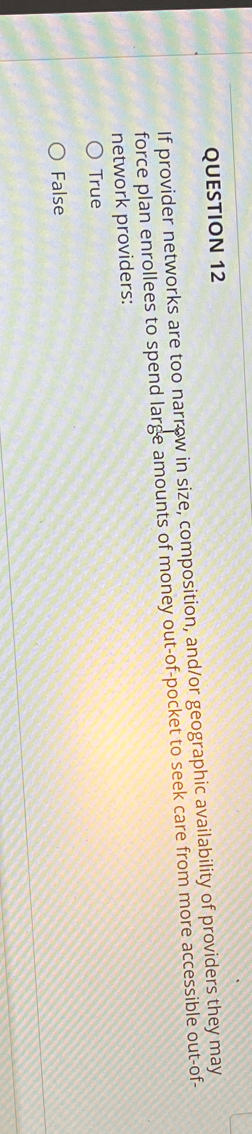 Solved QUESTION 12If provider networks are too narrow in | Chegg.com