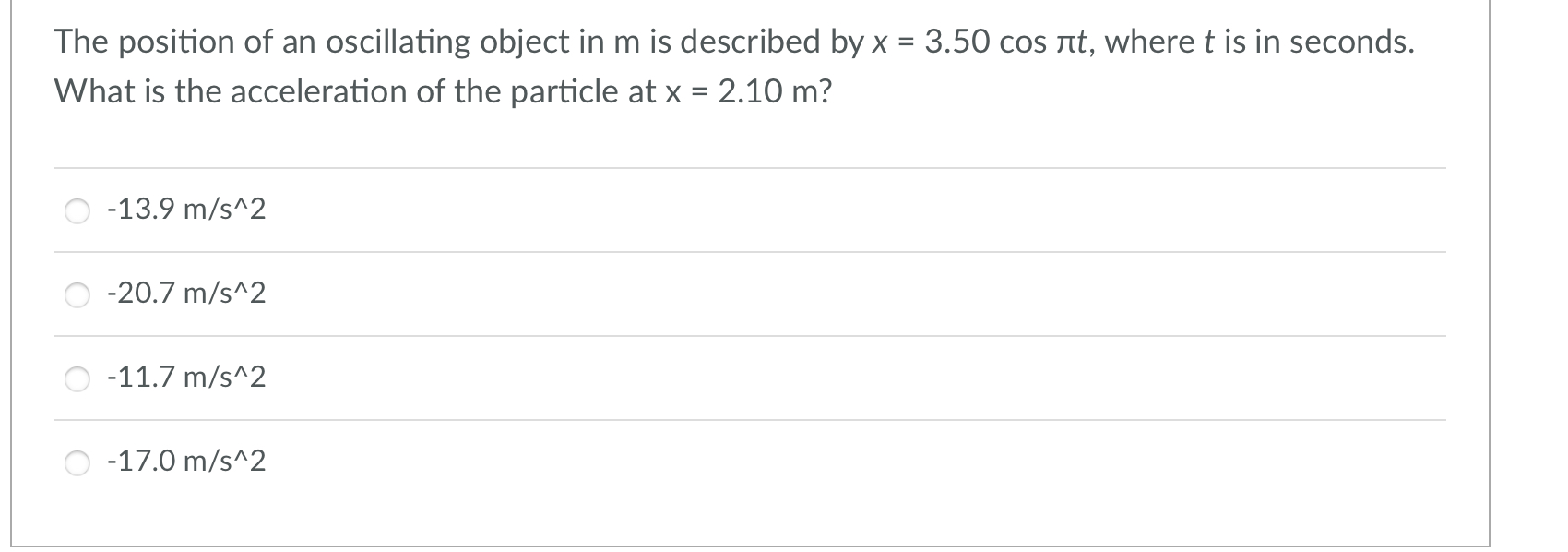 Solved The position of an oscillating object in m ﻿is | Chegg.com