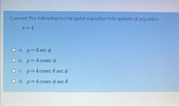 Solved Convert the following rectangular equation into | Chegg.com