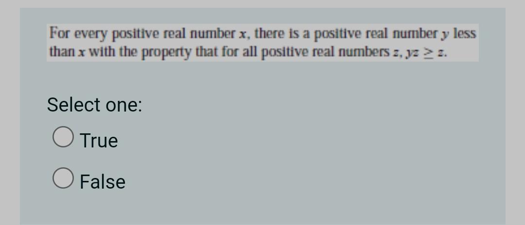 Solved For every positive real number x, there is a positive | Chegg.com