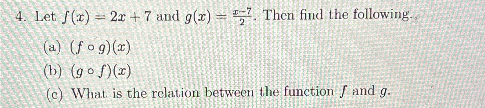 Solved Let f(x)=2x+7 ﻿and g(x)=x-72. ﻿Then find the | Chegg.com