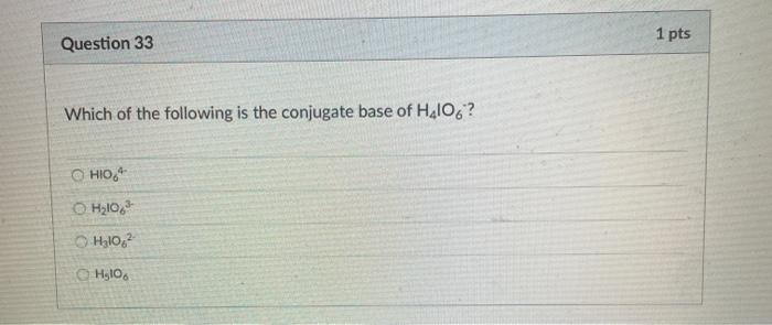 Solved 1 pts Question 33 Which of the following is the | Chegg.com