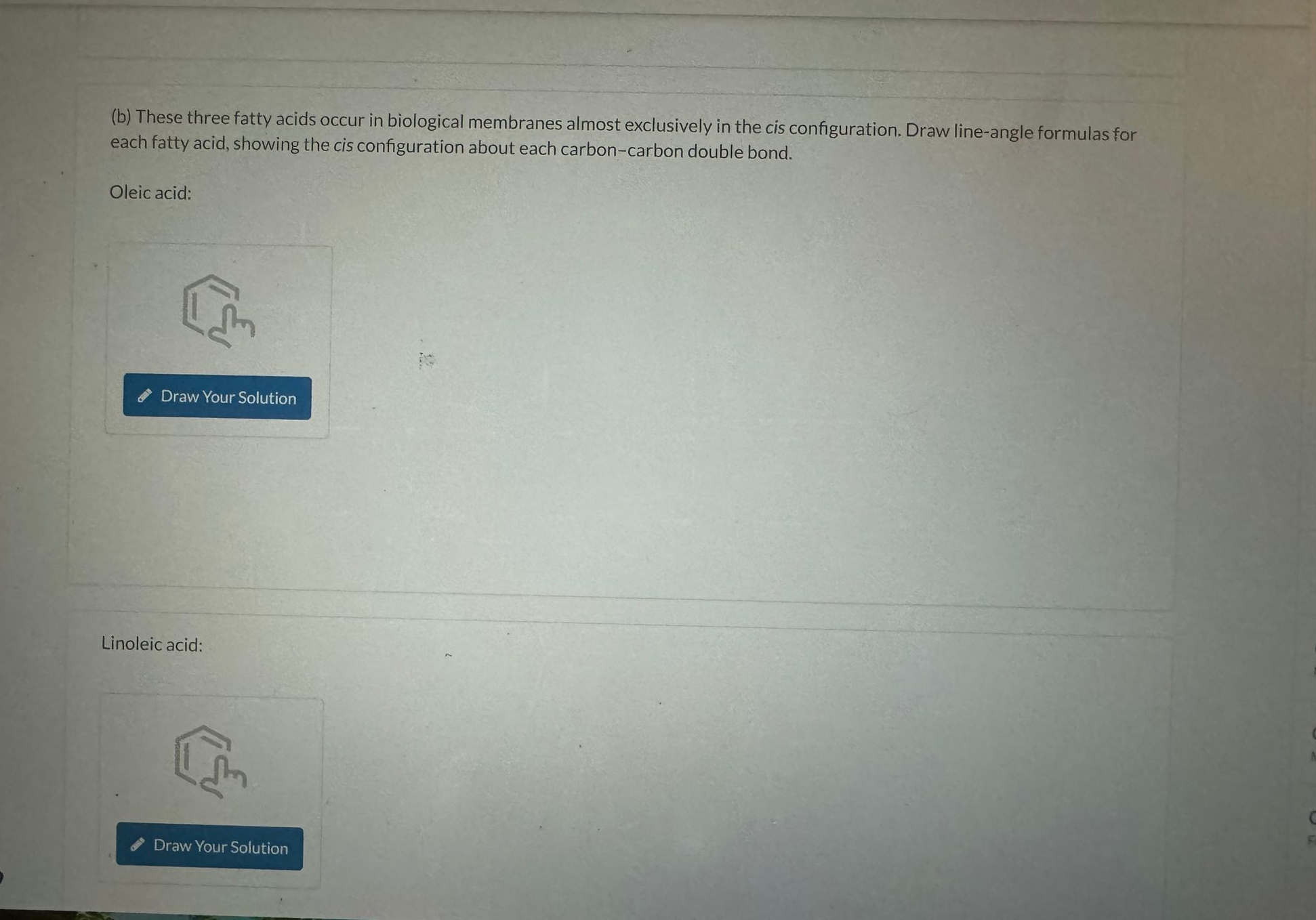 Solved (b) ﻿These three fatty acids occur in biological | Chegg.com