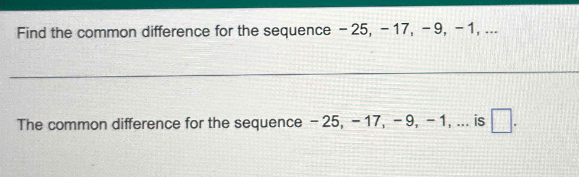 Solved Find the common difference for the sequence | Chegg.com