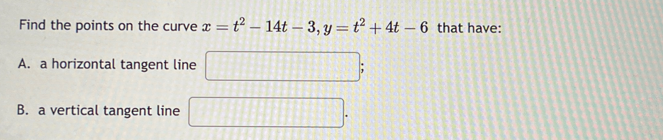 Solved Find the points on the curve x=t2-14t-3,y=t2+4t-6 | Chegg.com