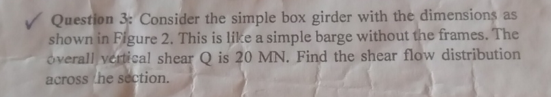 Question 3: Consider the simple box girder with the | Chegg.com