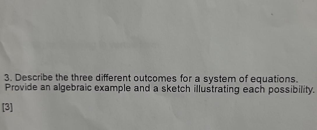 Solved Describe the three different outcomes for a system of | Chegg.com