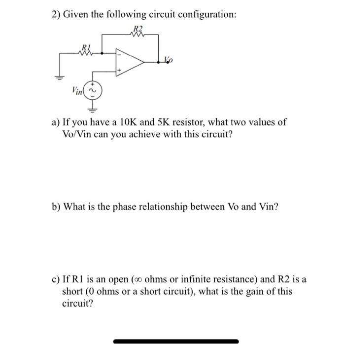 Solved 2) Given the following circuit configuration: a) If | Chegg.com