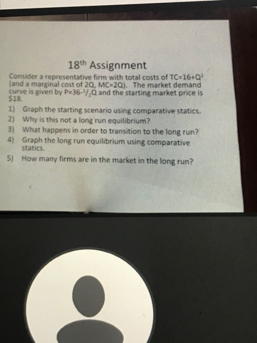 Solved 18th Assignment Consider a representative firm with | Chegg.com