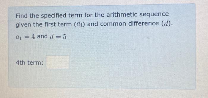 Solved Find the specified term for the arithmetic sequence | Chegg.com