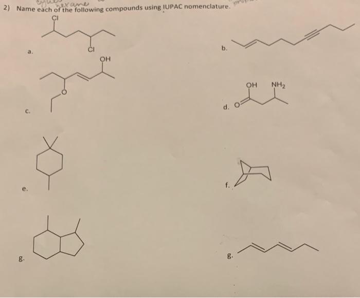 Solved 2) Name each of the following compounds using IUPAC | Chegg.com