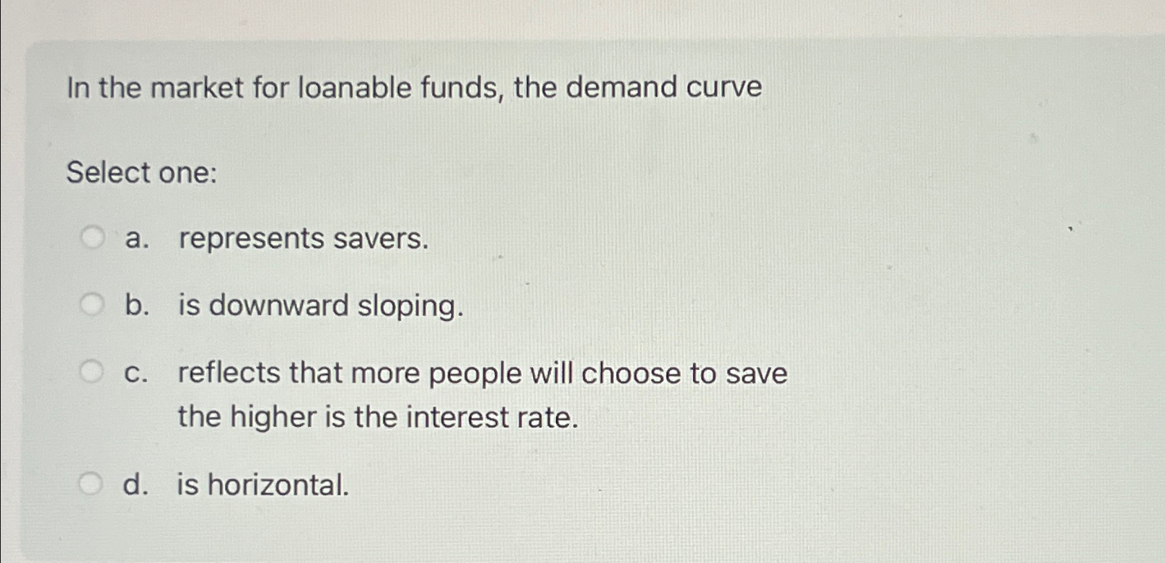 Solved In the market for loanable funds, the demand | Chegg.com