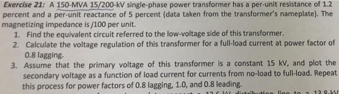 Solved Exercise 21: A 150-MVA 15/200-kV single-phase power | Chegg.com