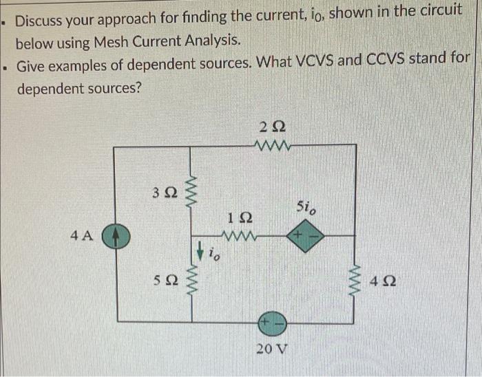 Solved - Discuss your approach for finding the current, io, | Chegg.com