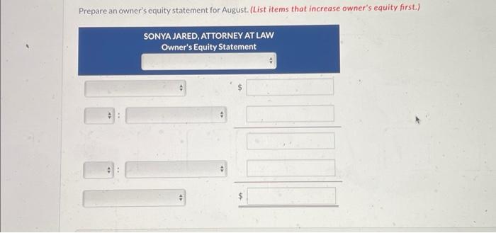 Prepare an owner's equity statement for August. (List | Chegg.com