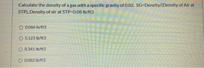 Solved Calculate the density of a gas with a specific | Chegg.com