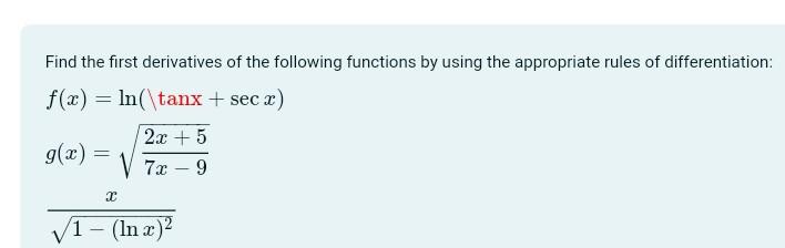 Solved Find the first derivatives of the following functions | Chegg.com