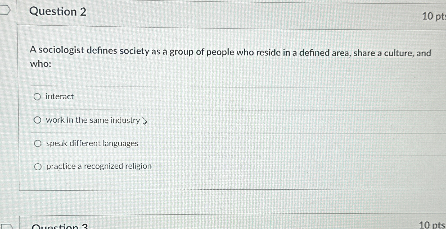 Solved Question 210ptA sociologist defines society as a | Chegg.com