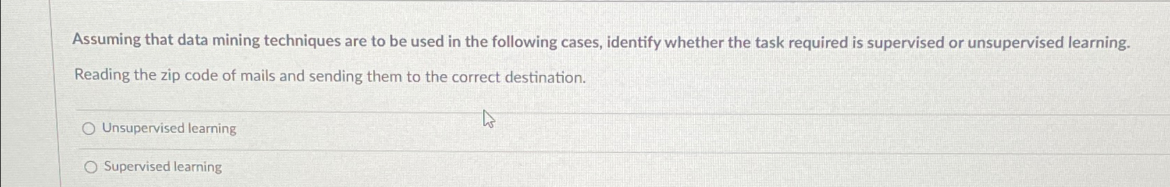 Solved Assuming that data mining techniques are to be used | Chegg.com