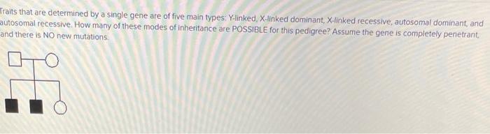 Solved fraits that are determined by a single gene are of | Chegg.com