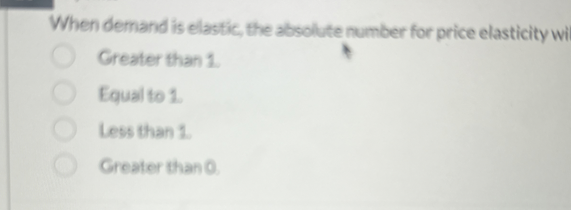 Solved When demand is elastic, the absolute number for price | Chegg.com