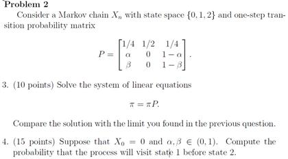 Consider a Markov chain Xn with state space {0, 1, 2} | Chegg.com