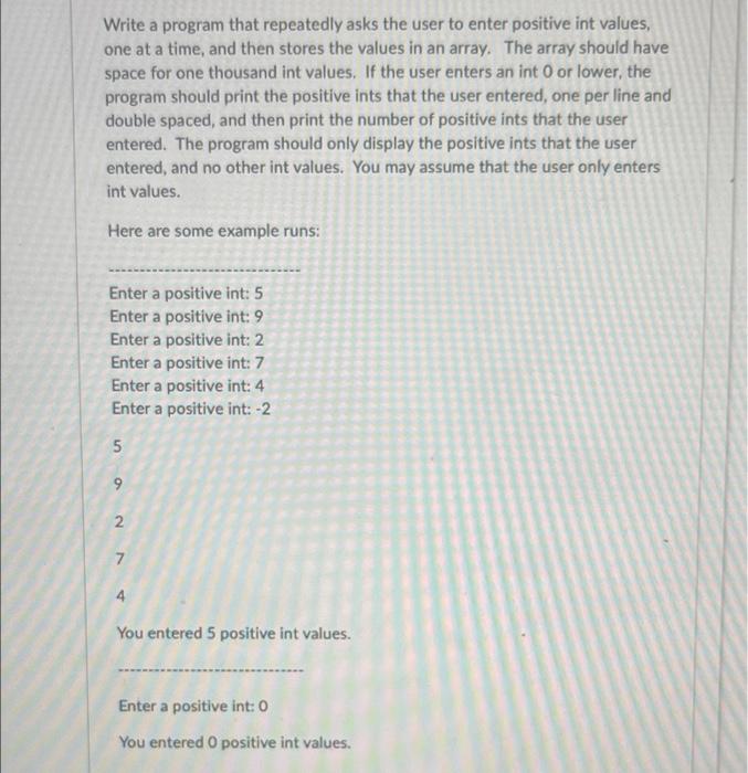 Solved Write a program that repeatedly asks the user to | Chegg.com