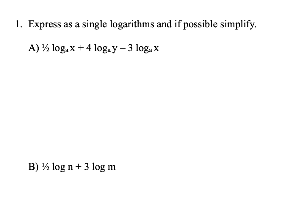 Solved Express as a single logarithms and if possible | Chegg.com