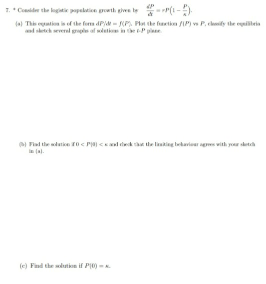 Solved 7. Consider the logistic population growth given by | Chegg.com