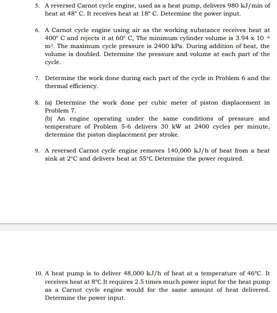 Solved 5. A reversed Carnot cycle engine, used as a heat | Chegg.com