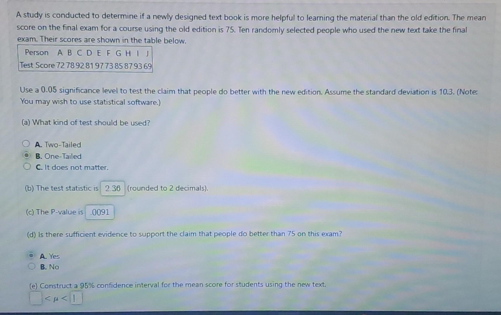Solved A study is conducted to determine if a newly designed | Chegg.com