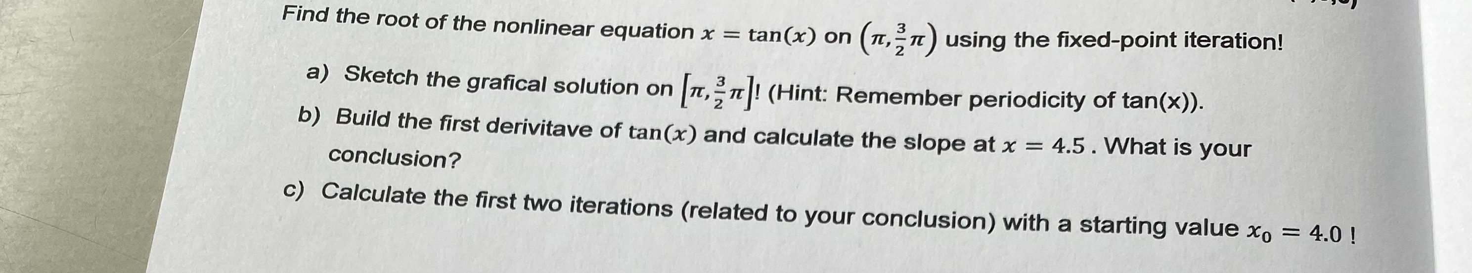 Find the root of the nonlinear equation x=tan(x) ﻿on | Chegg.com