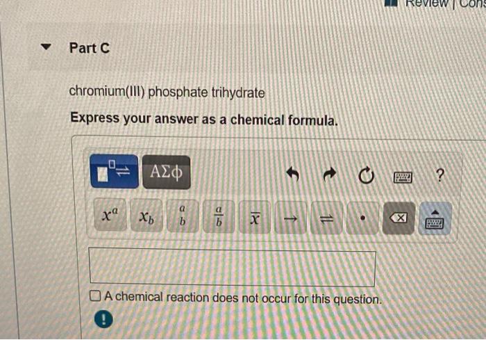 Solved Tong Part C chromium(III) phosphate trihydrate | Chegg.com