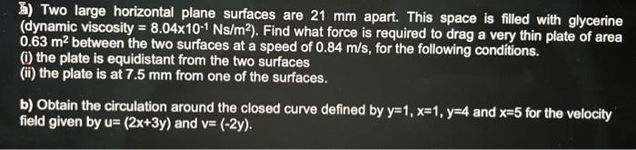 Solved I) Two large horizontal plane surfaces are 21 mm | Chegg.com