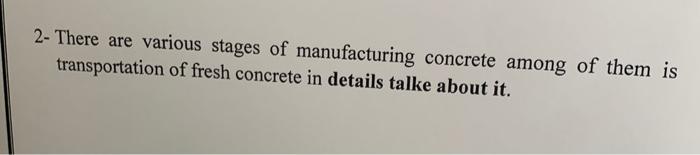 Solved 1- Thorough mixing of the materials is essential for | Chegg.com