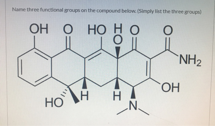 Solved Name three functional groups on the compound below. | Chegg.com