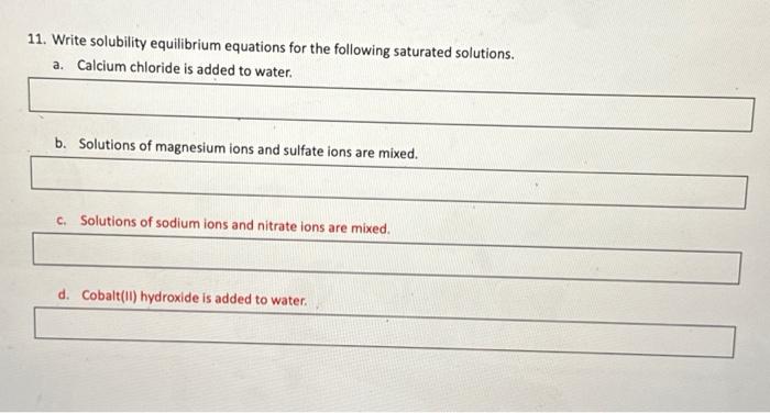 Solved 11. Write solubility equilibrium equations for the | Chegg.com