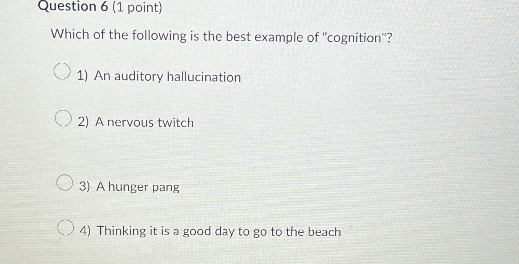 Solved Question 6 (1 ﻿point)Which of the following is the | Chegg.com