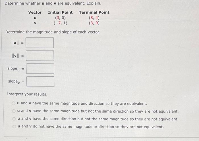 Solved Determine whether u and v are equivalent. Explain. | Chegg.com