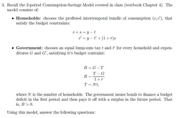 Solved Recall the 2-period Consumption-Savings Model covered | Chegg.com