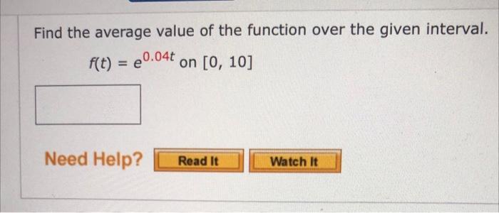Solved Find the average value of the function over the given | Chegg.com