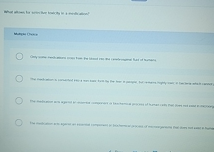 Solved What allows for selective toxicity in a | Chegg.com