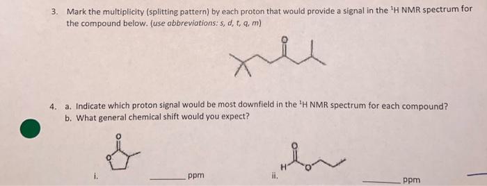 Solved 3. Mark the multiplicity (splitting pattern) by each | Chegg.com