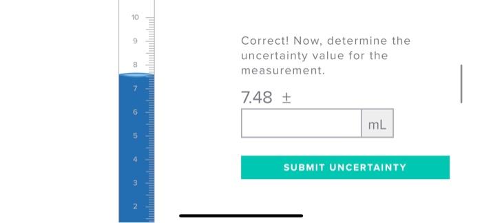 Solved 90 Correct! Now, determine the uncertainty value for | Chegg.com