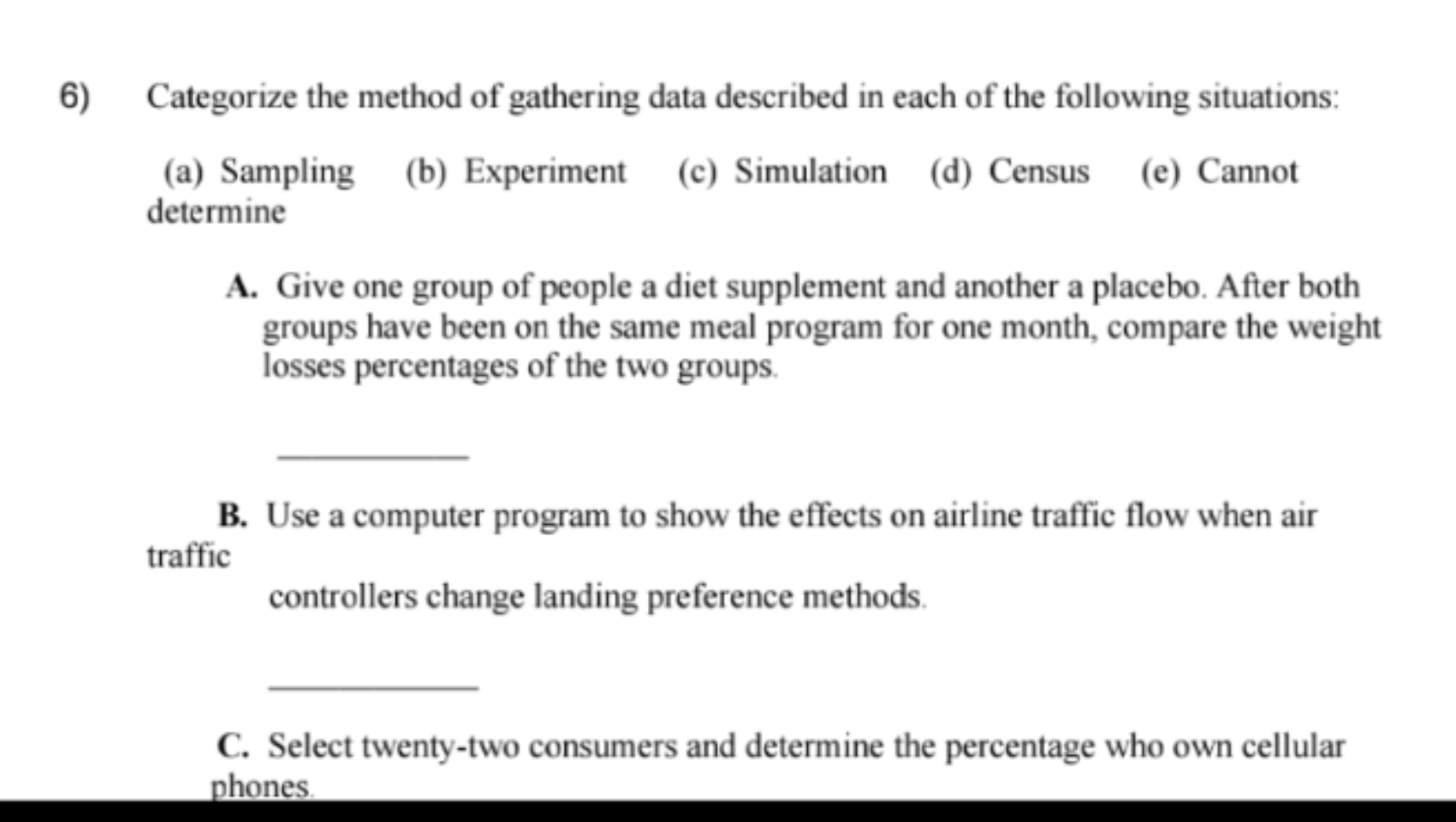 Solved Categorize the method of gathering data described in | Chegg.com