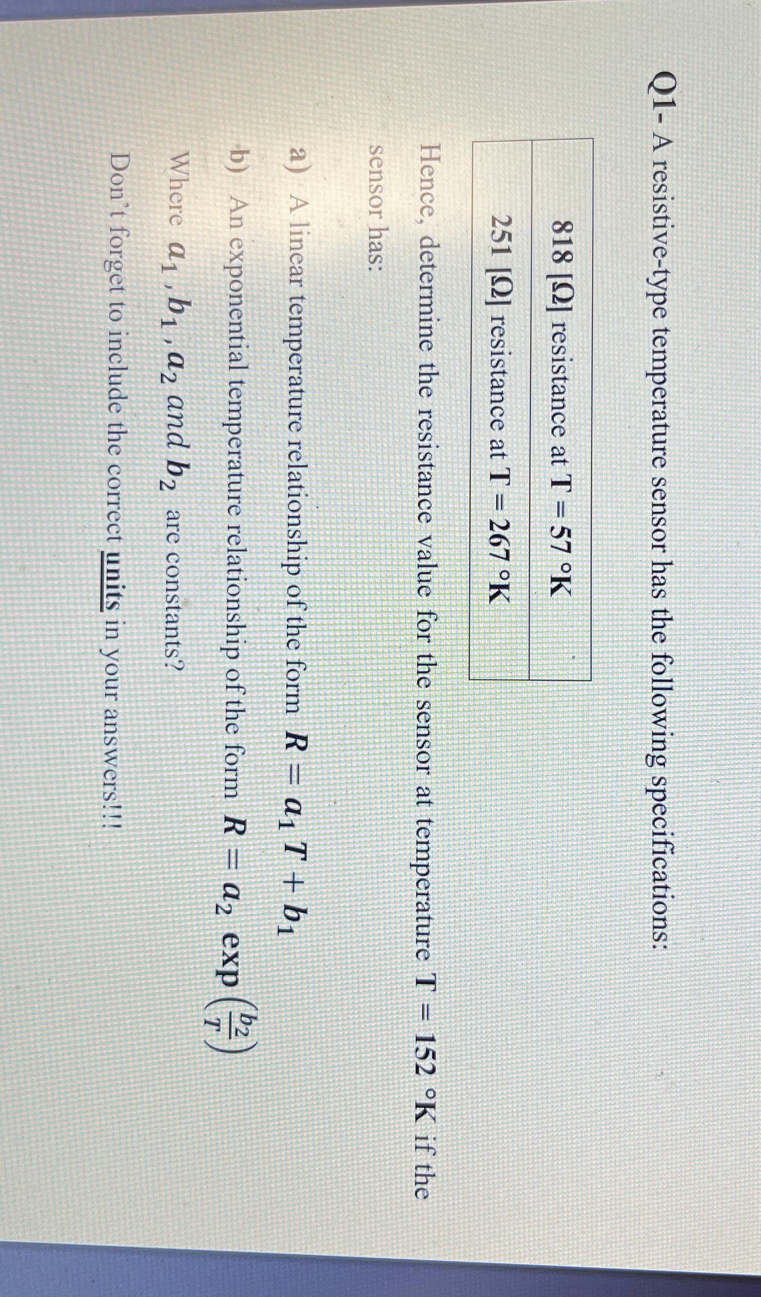 Solved Q1- ﻿A resistive-type temperature sensor has the | Chegg.com
