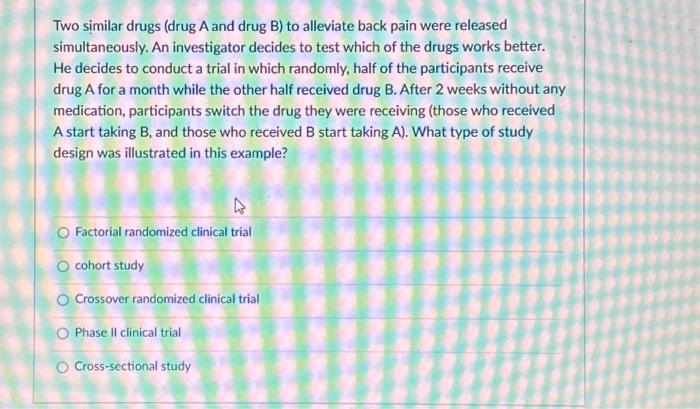 Solved Two similar drugs (drug A and drug B) to alleviate | Chegg.com